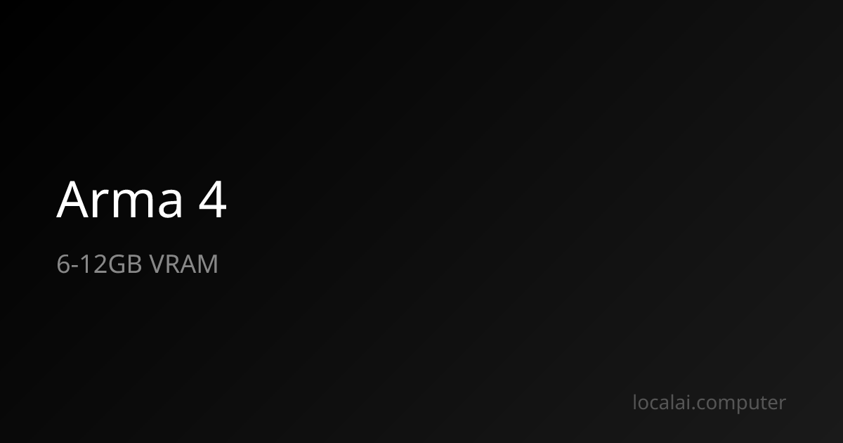 Arma 4 System Requirements - Can Your GPU Run It?